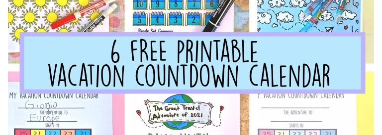 6 Free printable Vacation Countdown Calendars – Away we wander and ...